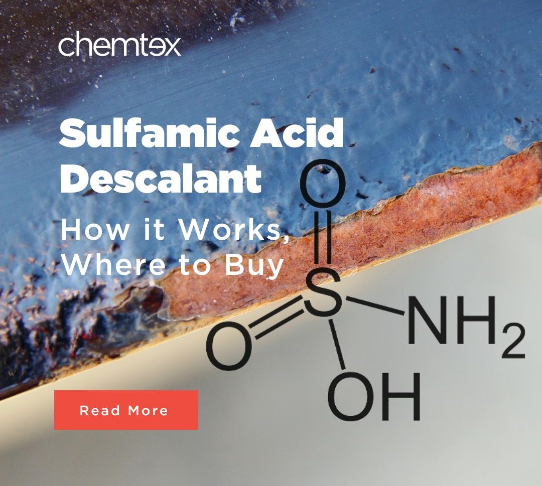 Sulfamic Acid Descalant – How it Works, Where to Get – Chemtex ...